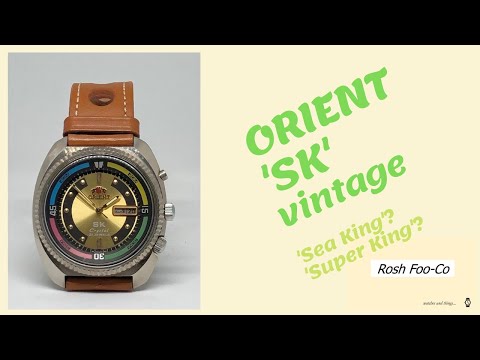 Orient SK vintage - Sea King? Super King?