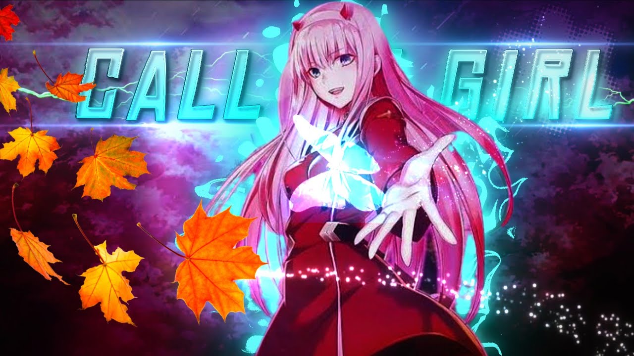 Zero Two Call me girl [Amv edit + Free Clip] #amvedits - YouTube