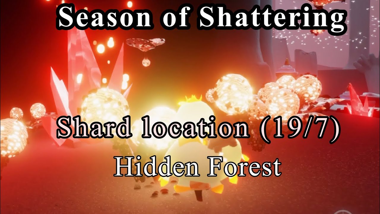 [19/07/22] Updated New Shard Location in Hidden Forest | Season of ...