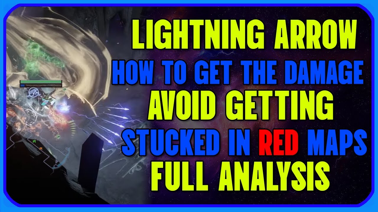 [POE 3.23] Lightning Arrow - How to scale your damage to avoid getting stuck in RED maps ...