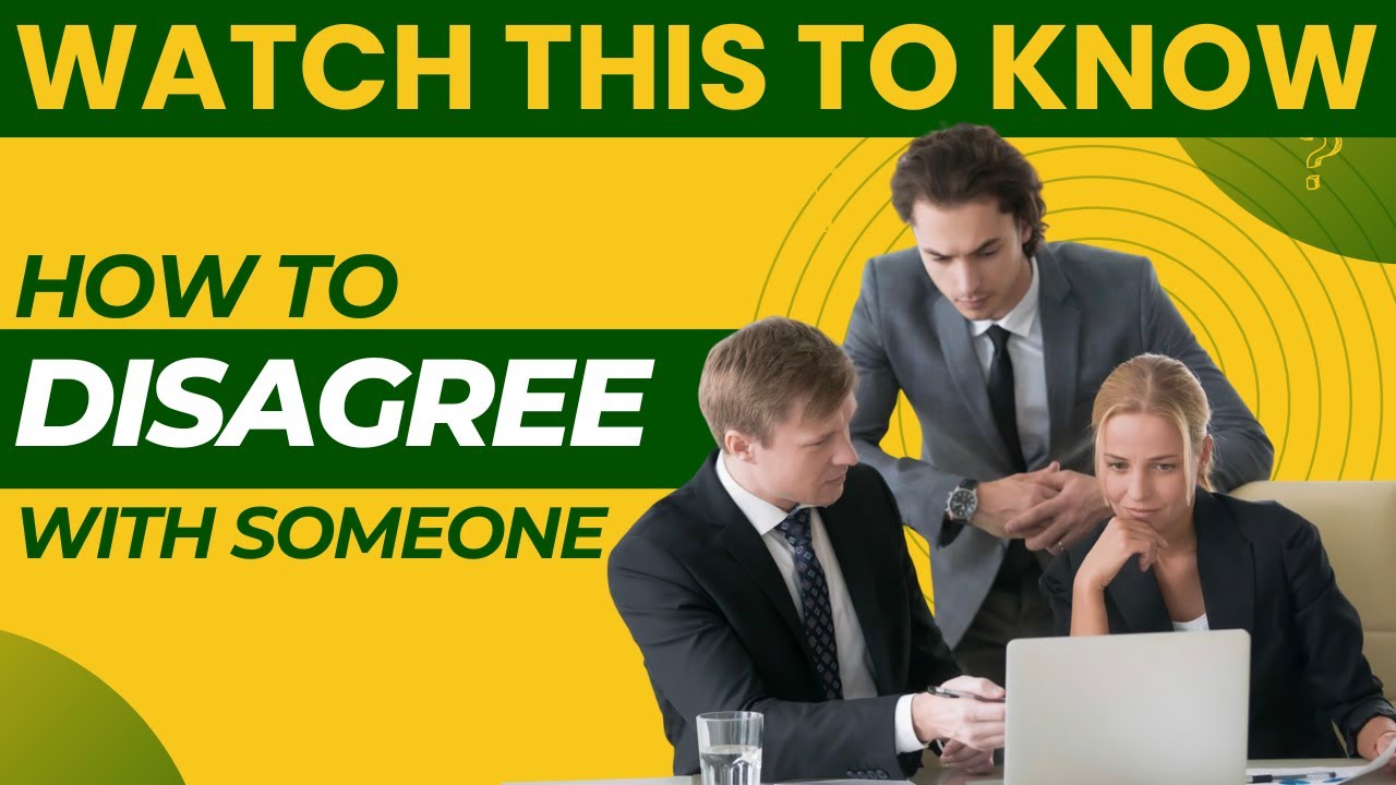 How to Handle A Disagreement? How to Disagree Amicably and Respectfully ...