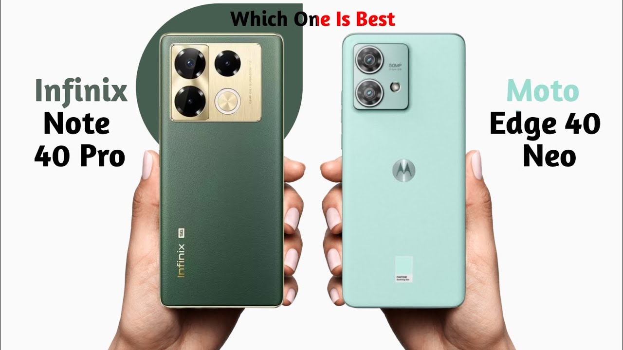 Infinix Note 40 Pro vs Moto Edge 40 Neo - YouTube