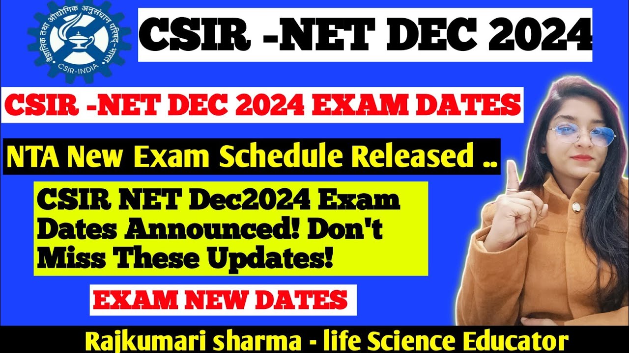 CSIR NET December 2024 Exam Dates Announced! Don't Miss These Updates ...