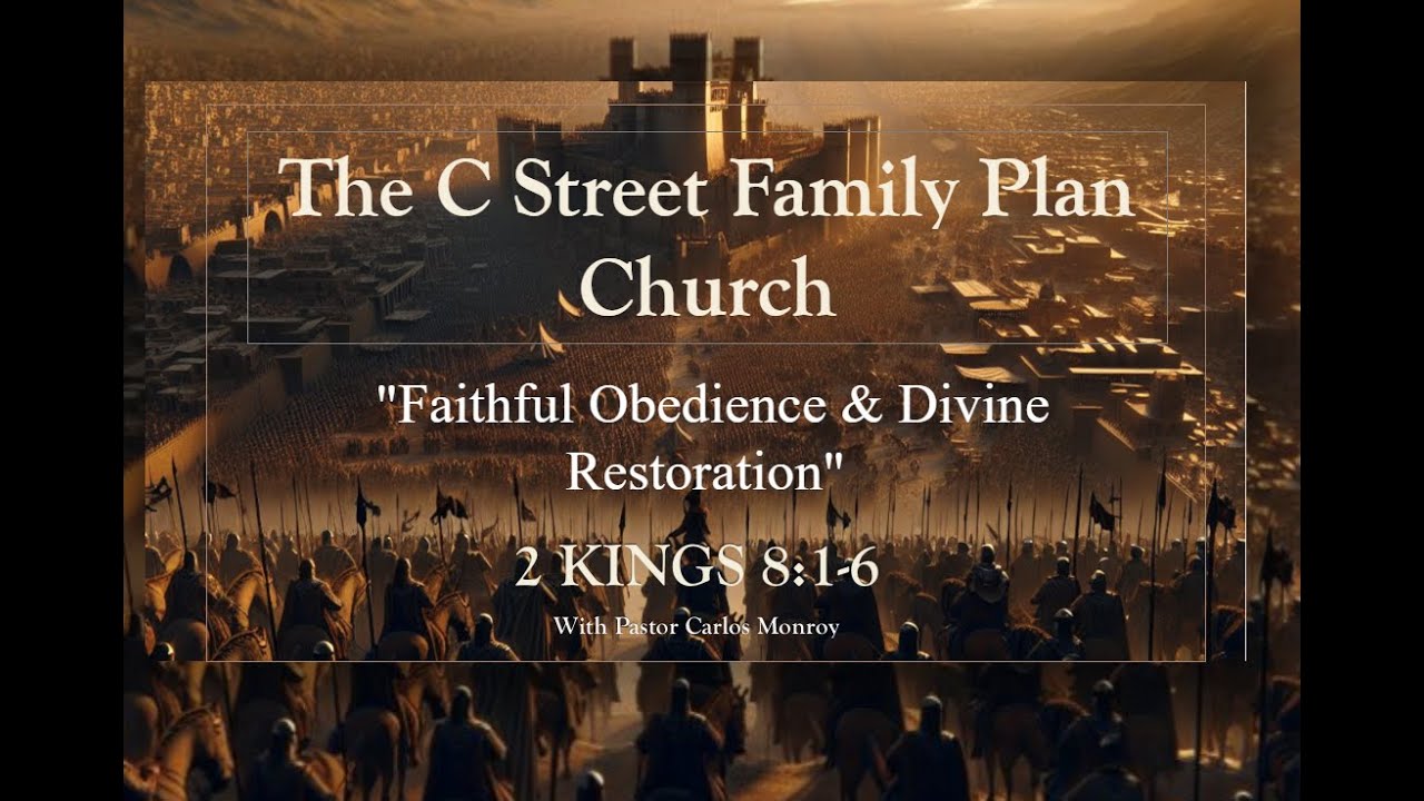 Kings 8:1-6 Sunday Church 3-23-25 "Faithful Obedience & Devine ...