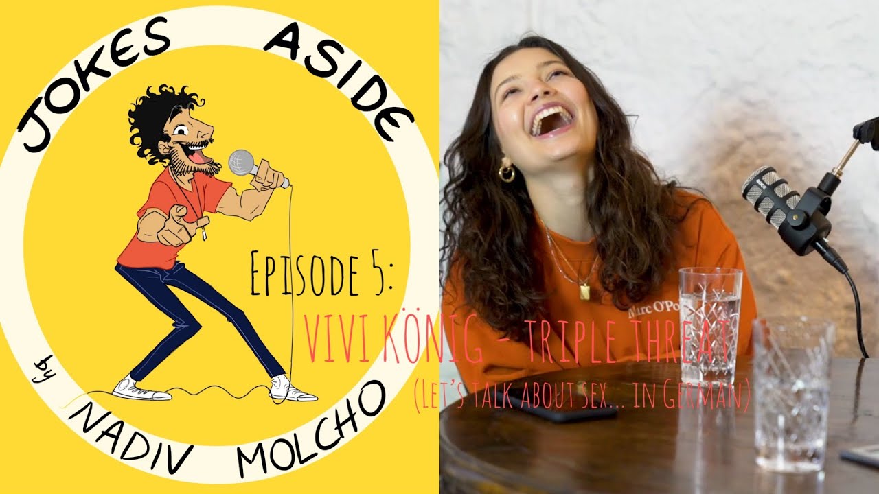 Jokes Aside Episode 5 Vivi KÖnig Triple Threat Lets Talk About