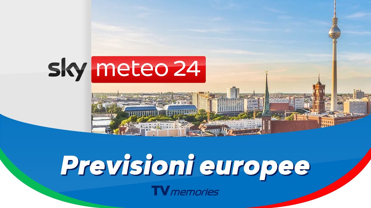 Sky Meteo 24 - Previsioni europee con nuova musica [2024-, pomeriggio ...