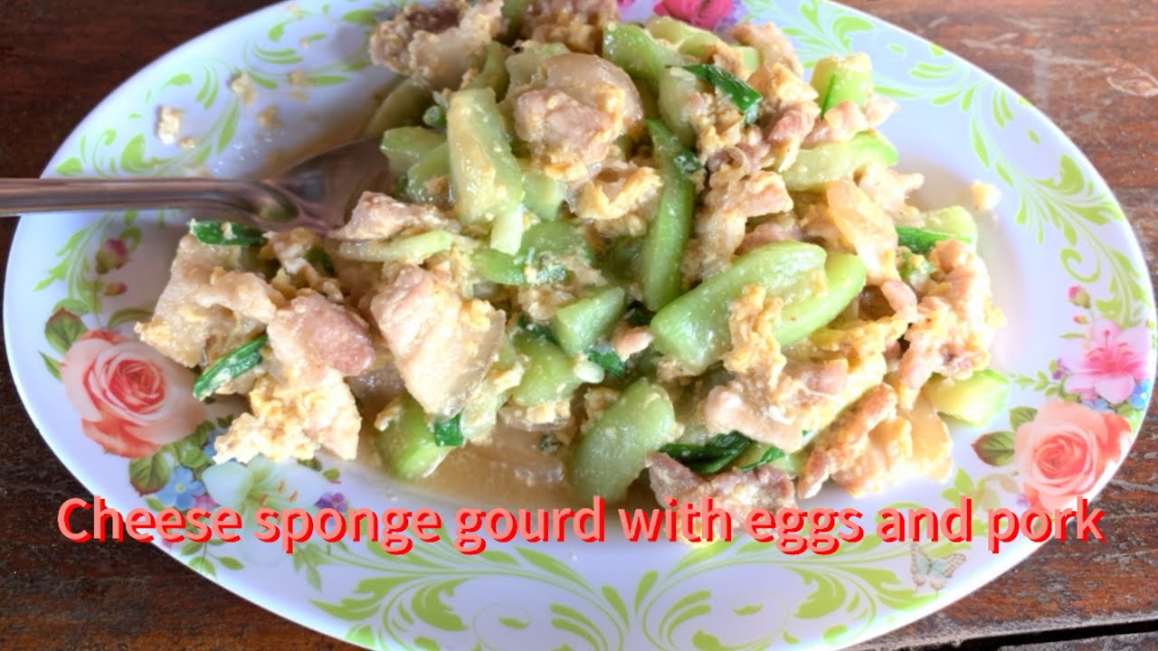 Cheese Sponge Gourd with egg and pork #food #cheese #porkfood - YouTube