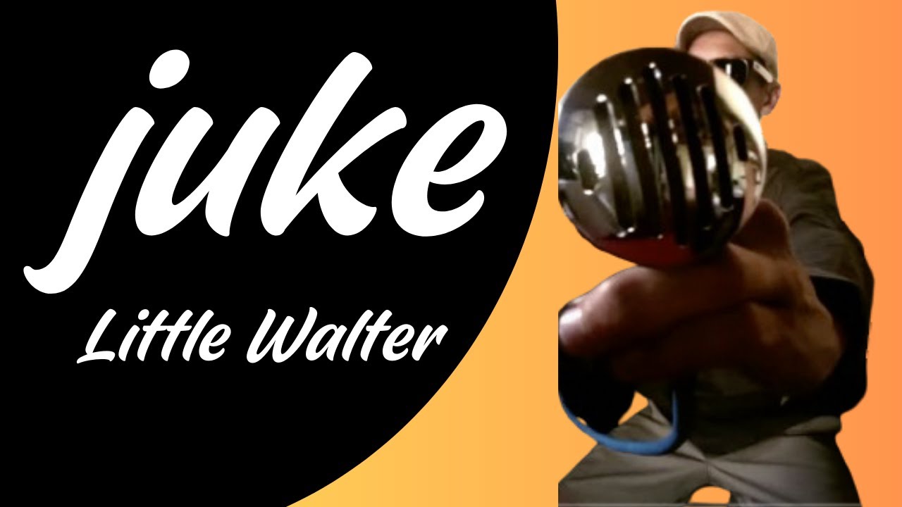 "JUKE" Little Walter - YouTube