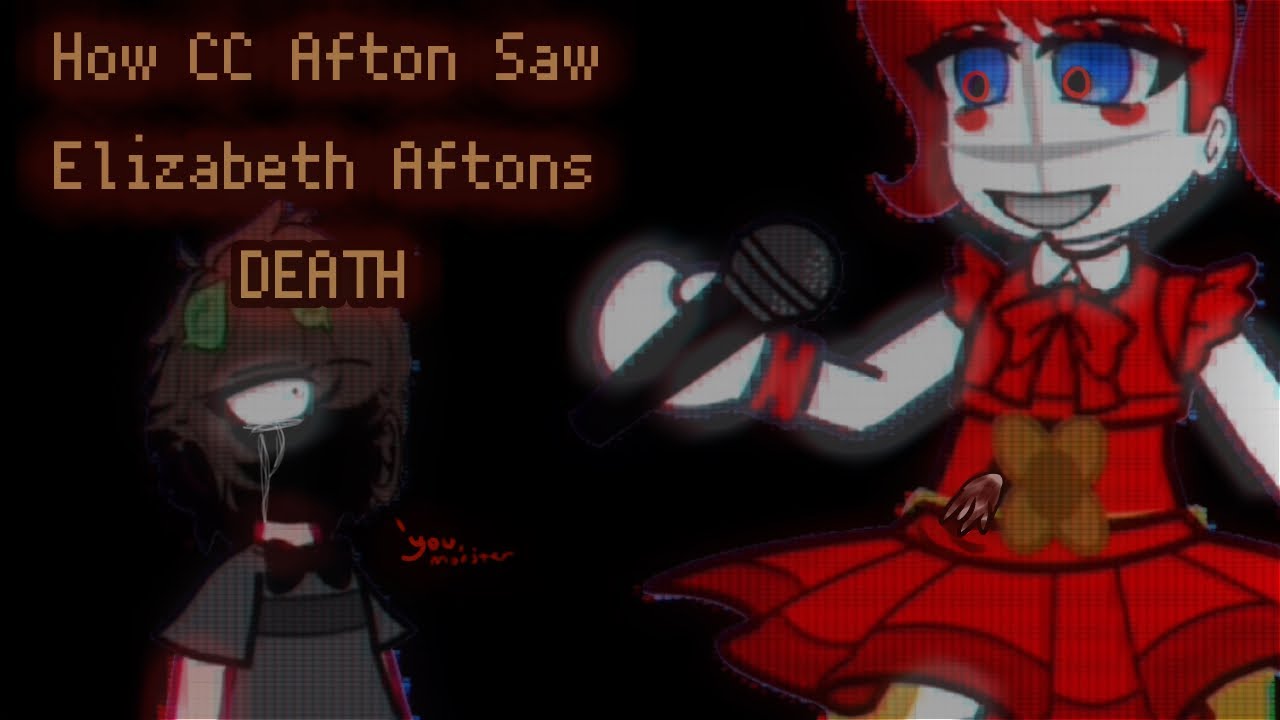 How CC Saw Elizabeth Afton’s Death.. | Gacha FNAF | Aftons | icy ️ ...