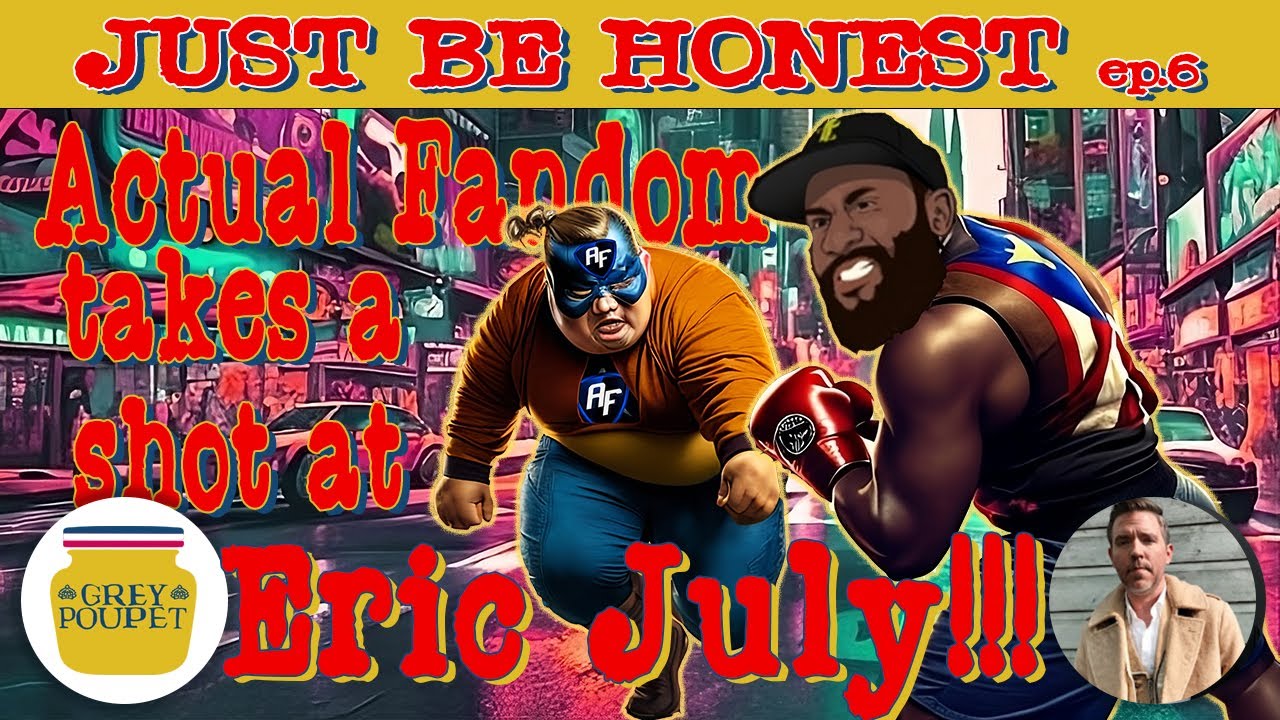 Actual Fandom takes a shot at Eric July - Just Be Honest Episode 6 ...