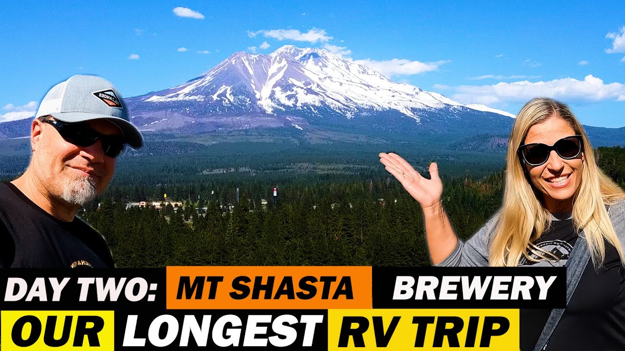 OUR LONGEST RV TRIP! | Mt Shasta Brewing | WEED, CALIFORNIA | Harvest ...