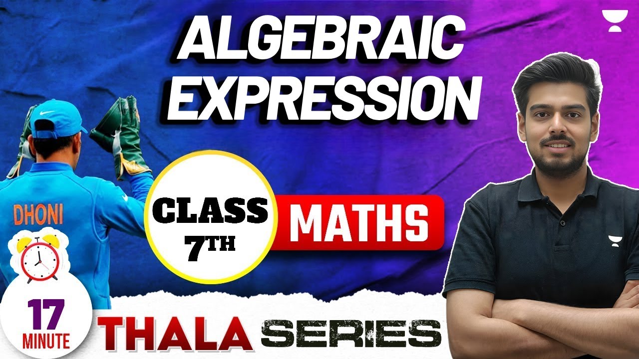 Algebraic Expression | 17 Min | CBSE Class 7 Math | Thala Series | By ...