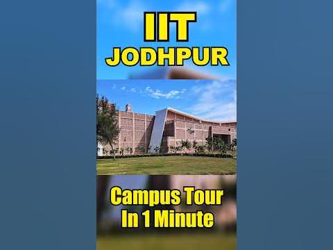 🔥IIT Jodhpur Campus Tour In 1 Minute | Pehla Campus | #shorts - YouTube