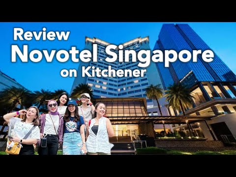 Review Novotel Singapore on Kitchener - YouTube