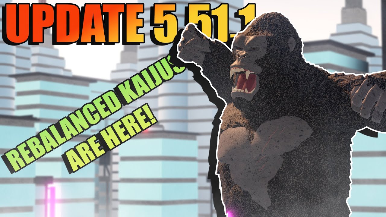 Kaiju Universe Update 5.51.1: Patch Notes Breakdown & Changes! - YouTube
