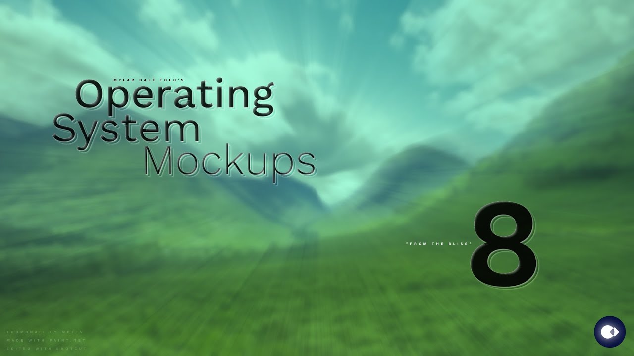 Operating System Mockups #8 - From the Bliss - YouTube