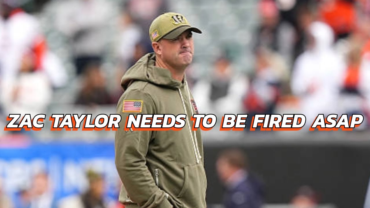 Bengals Need To Fire Zac Taylor ASAP - YouTube
