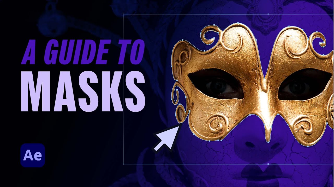 A Guide to After Effects Masks - YouTube A Guide to After Effects Masks - YouTube