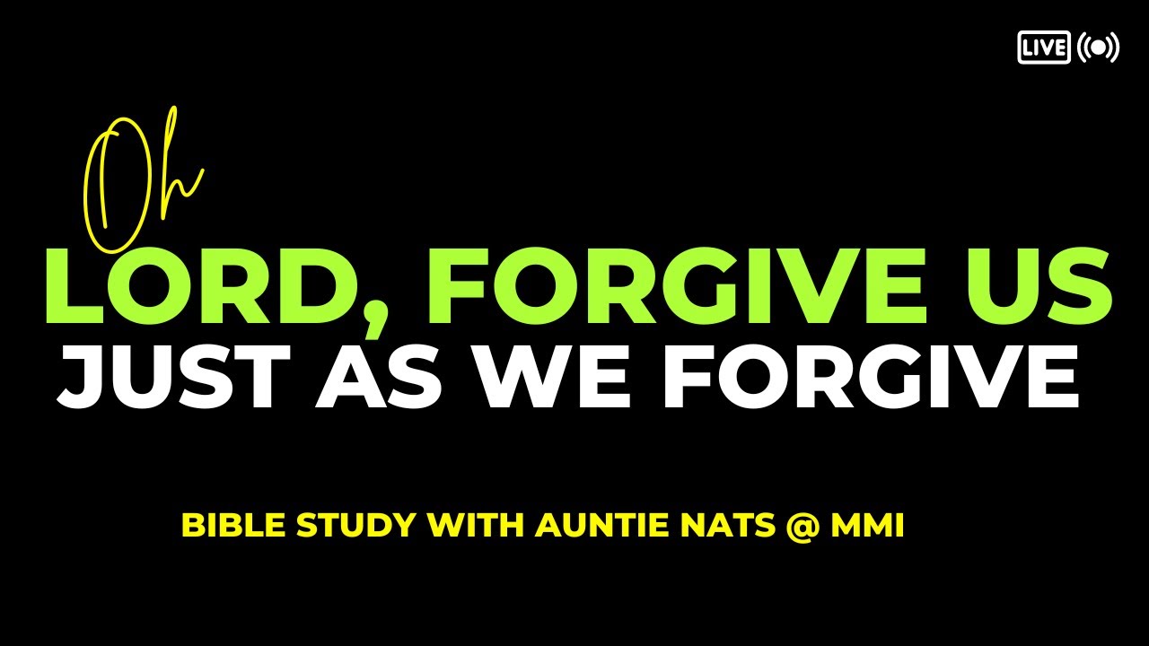Lord, Forgive Us in the Same Manner We Forgive Others | Bible Study ...
