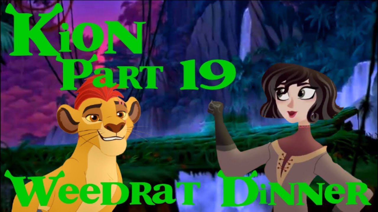 "Kion (Shrek)" Part 19-Weedrat Dinner - YouTube
