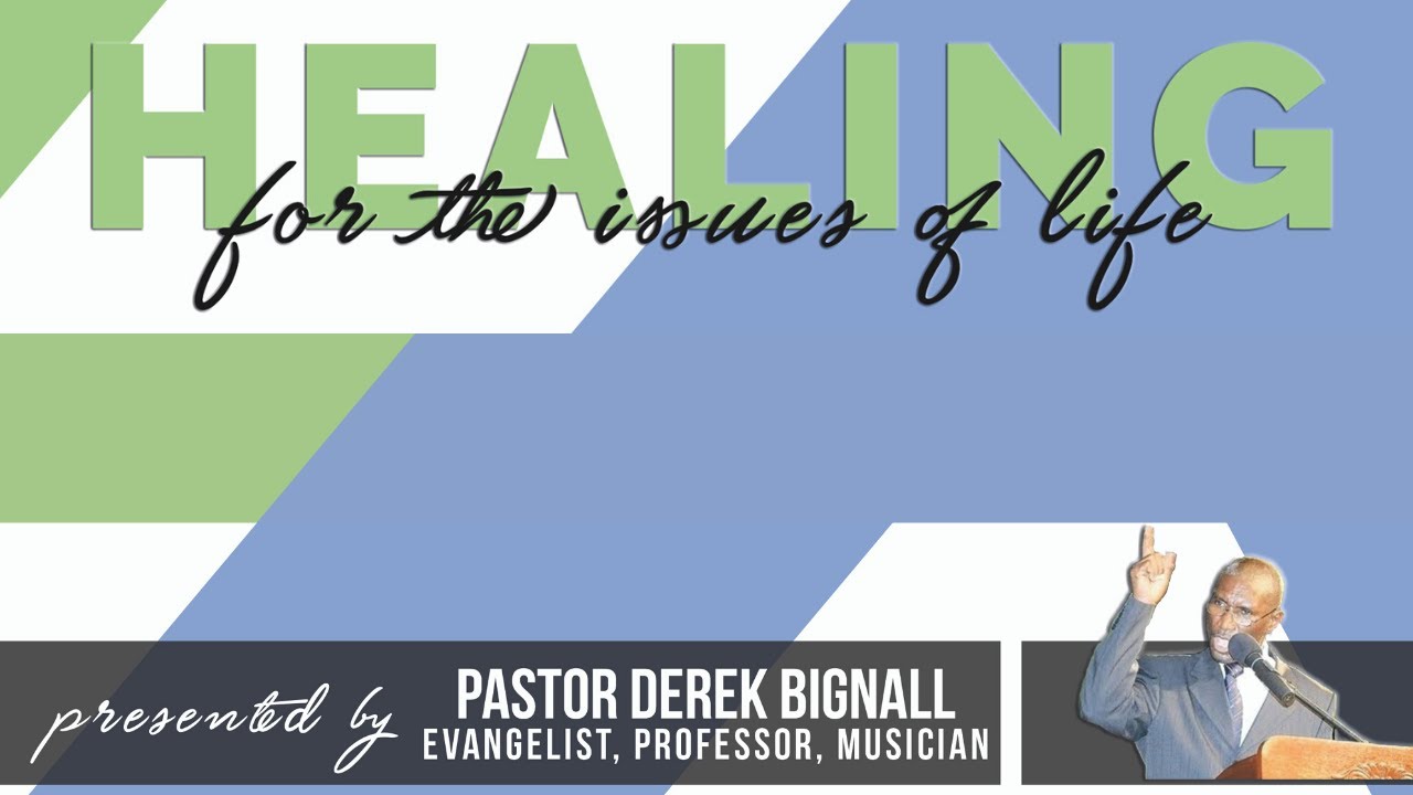 FIRST HEALING THEN BECOME WHOLE | PASTOR DEREK BIGNALL | HISDA - YouTube