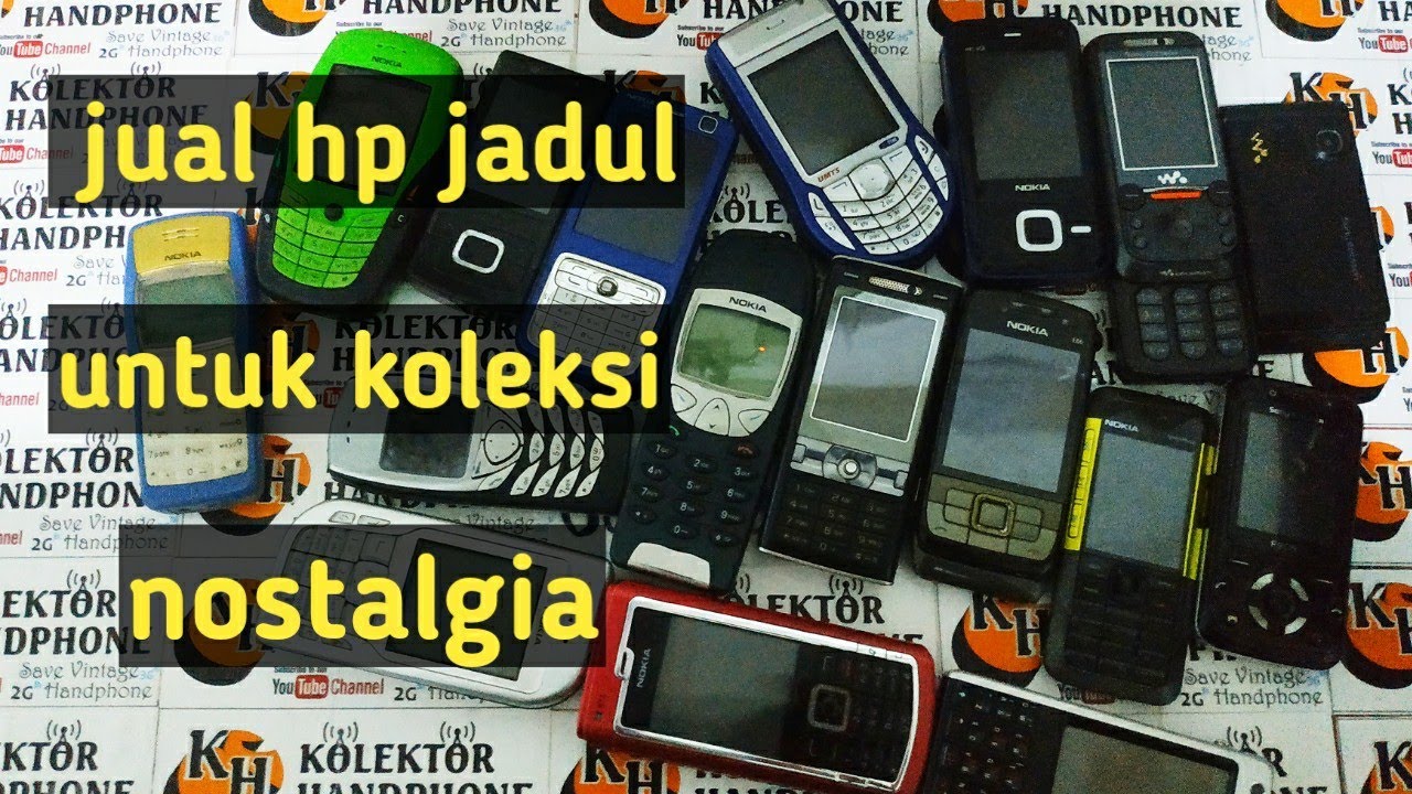 jual hp jadul || hp jadul untuk koleksi dan nostalgia || kolektor hp ...