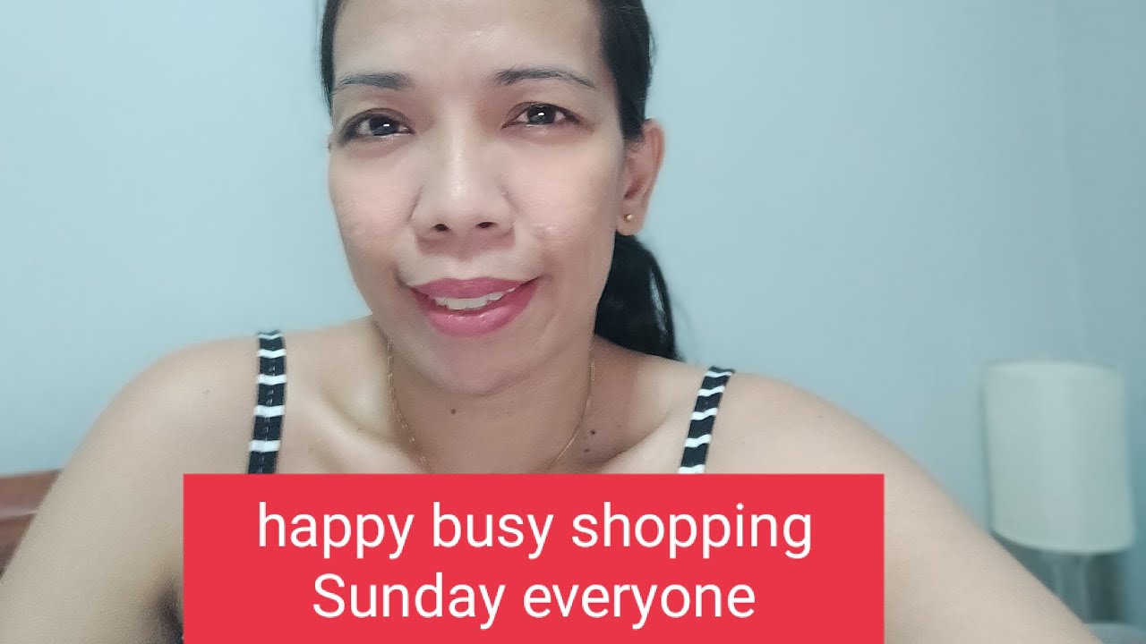 Happy busy shopping Sunday Everyone, Enjoy Your Weekend Guys - YouTube