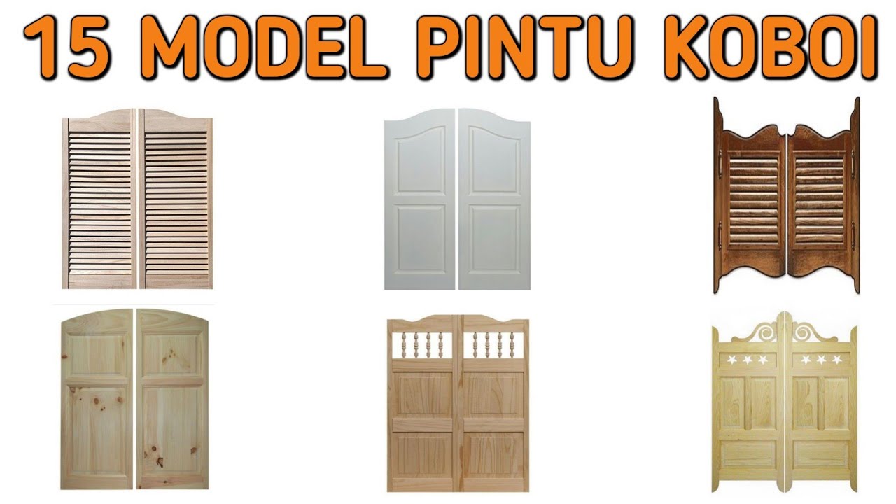 15 MODEL PINTU KOBOI DAN UKURAN IDEALNYA - YouTube