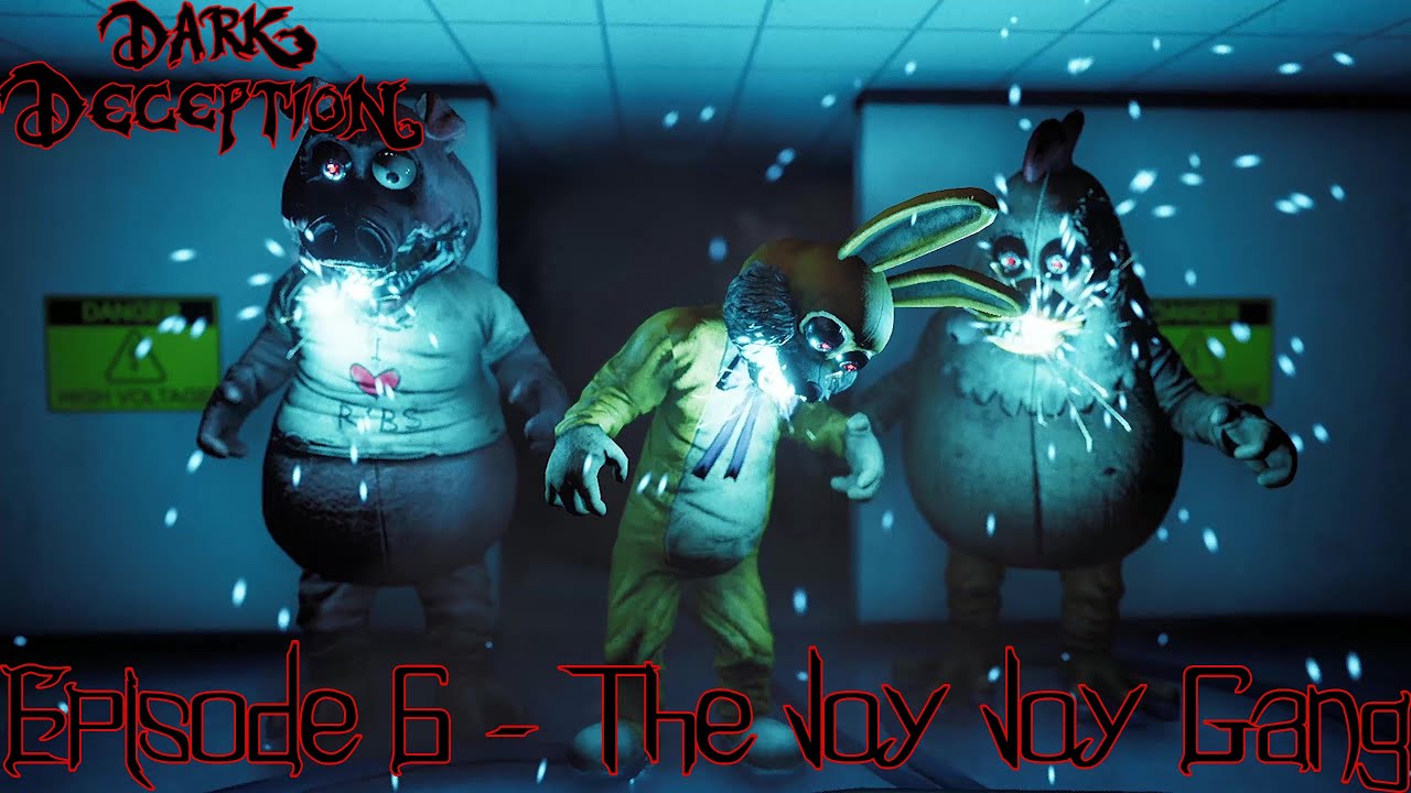 Dark Deception - Episode 6 - The Joy Joy Gang - YouTube