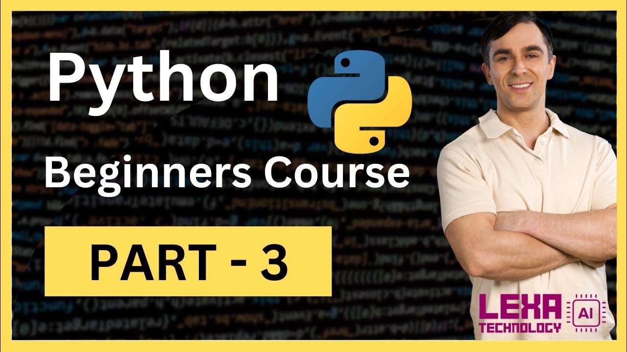 📘the Complete Python Course For Beginners Part 3 Final Video