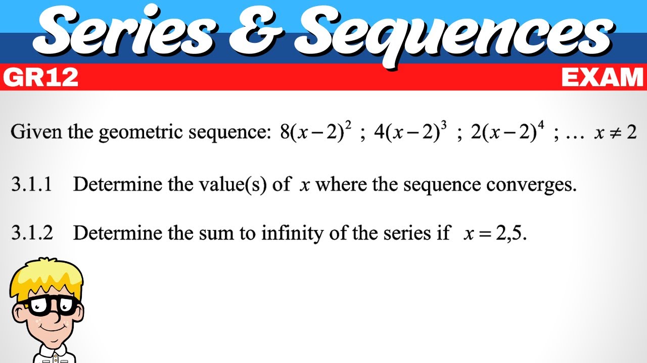 Exam Question Series Sequences - YouTube