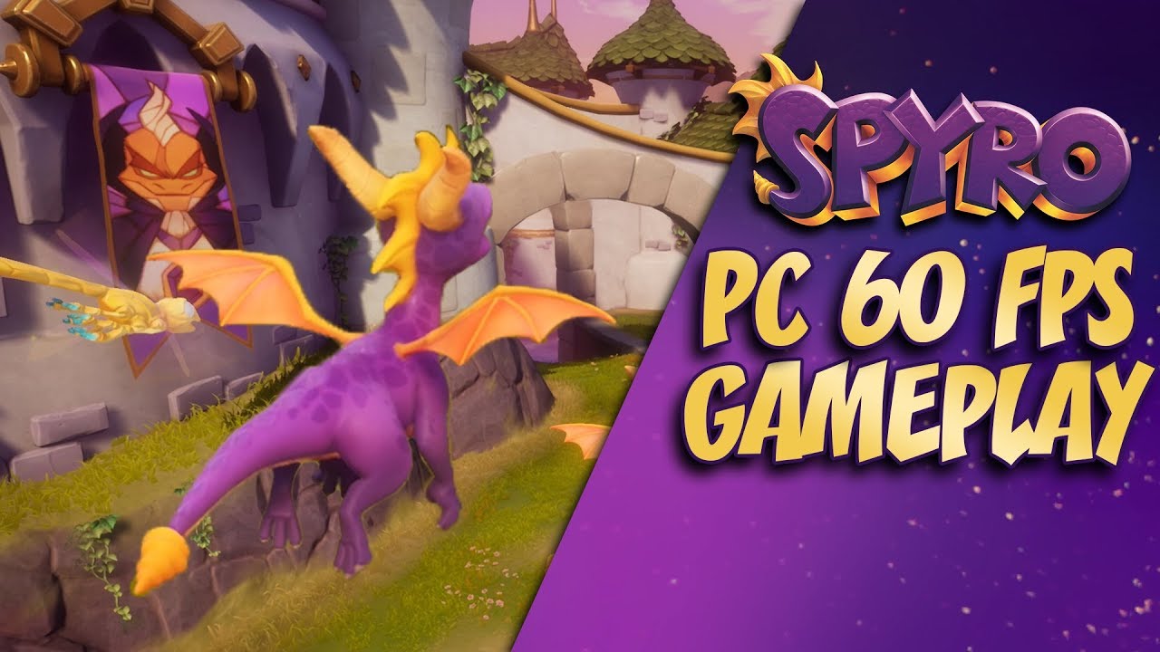 Spyro Reignited: 10 Minutes of PC Gameplay [60fps ULTRA] - YouTube