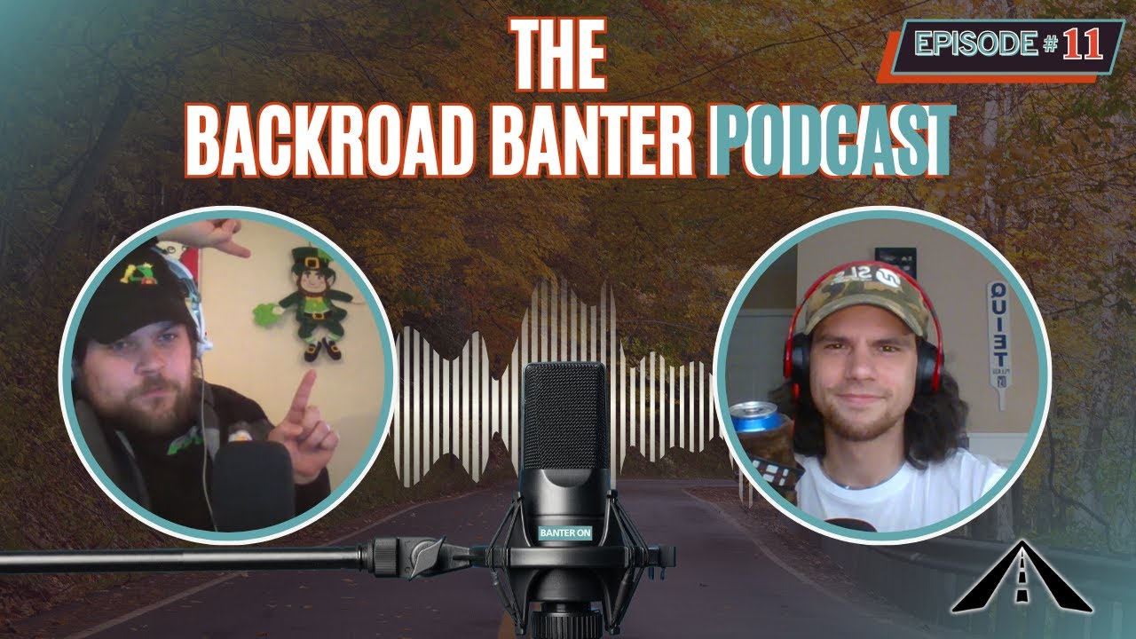 Episode 11: The Backroad Banter Podcast - YouTube