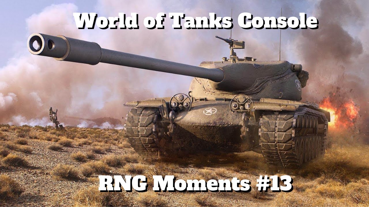 World of Tanks Console RNG Moments #13 - YouTube