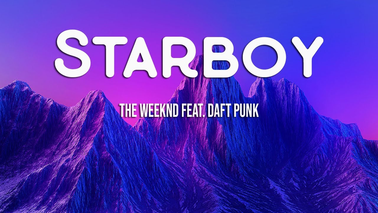 The Weeknd - Starboy (Lyrics) ft. Daft Punk - YouTube