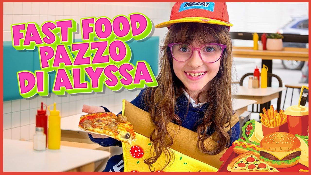 🍟 FAST FOOD PAZZO di Alyssa 🍔 - YouTube