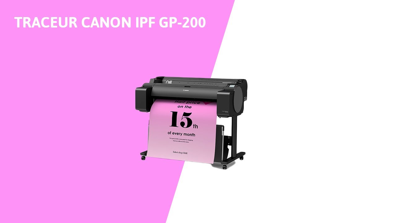 Traceur Canon iPF GP-200 / GP-300 - YouTube