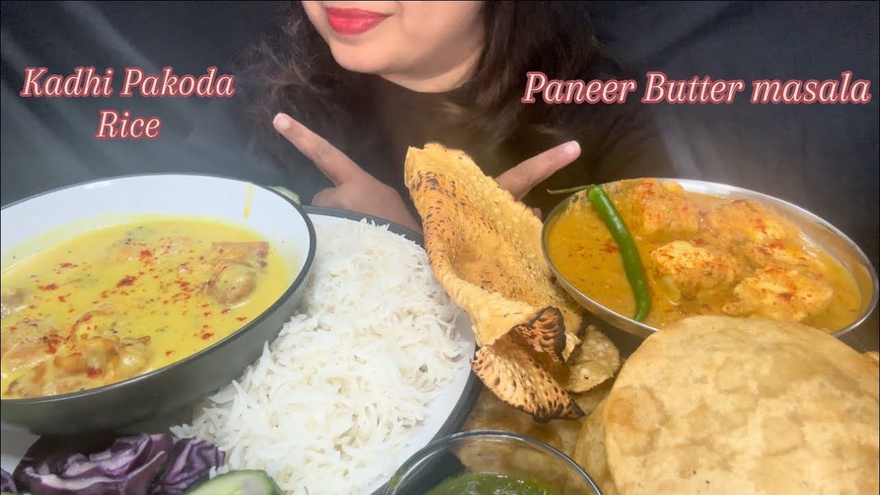 ASMR Eating Paneer Butter Masala, Kadhi Pakoda & Rice | Mukbang ...