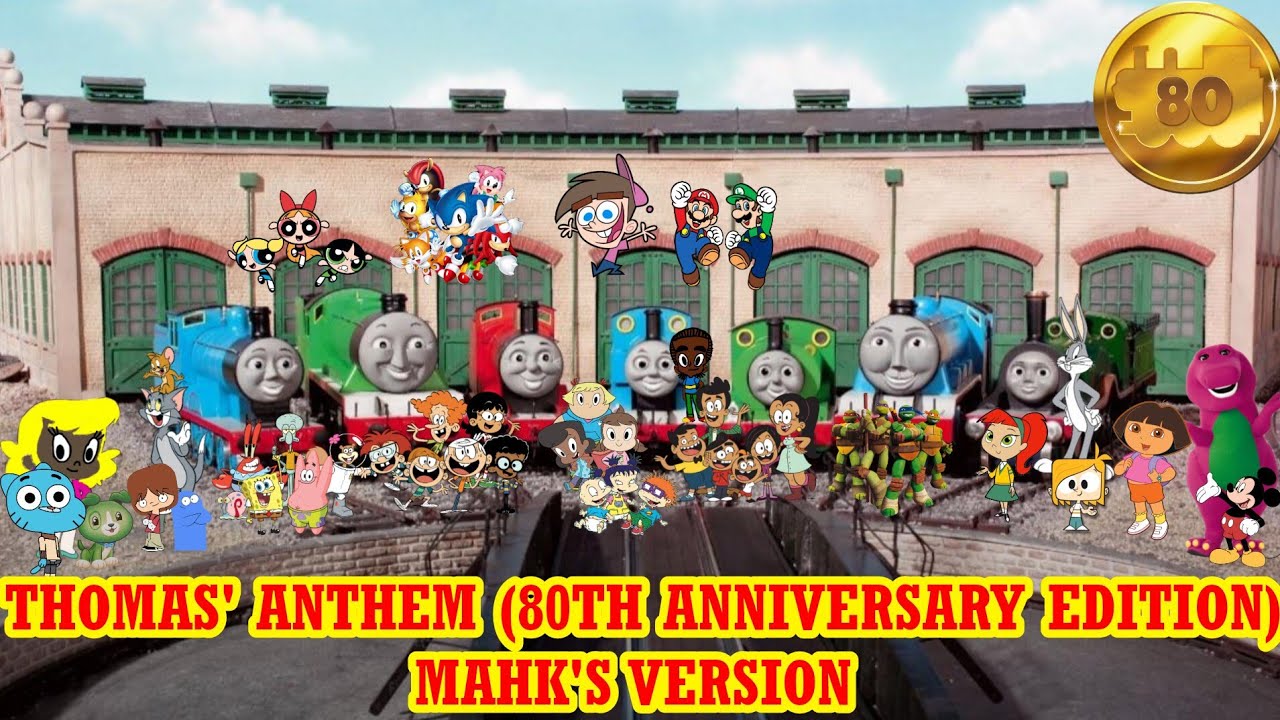 Thomas & Friends: Thomas' Anthem (80th Anniversary) (Mahk's Version ...