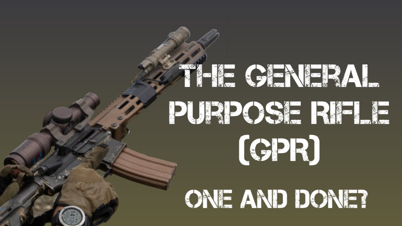 Considerations when setting up a General Purpose Rifle (GPR) with the ...