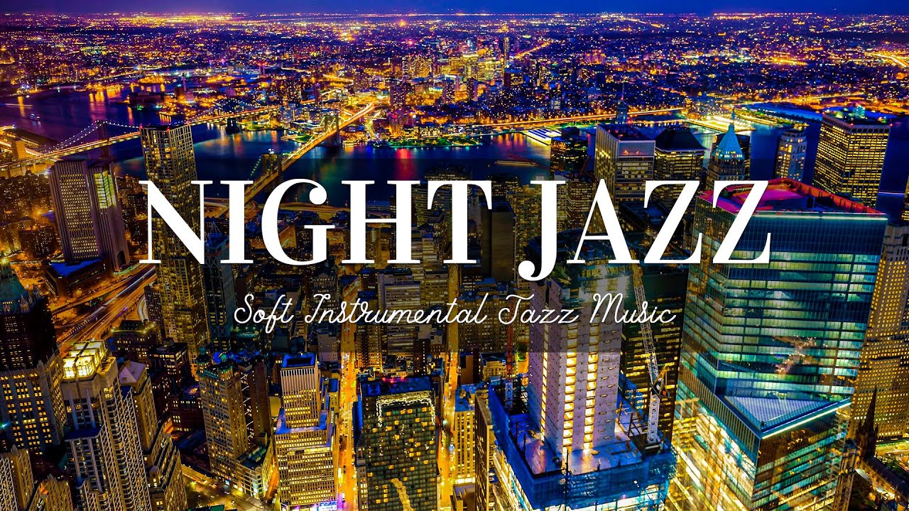 Relaxing Night Jazz Sax Music - Soft Instrumental Jazz | Tender ...