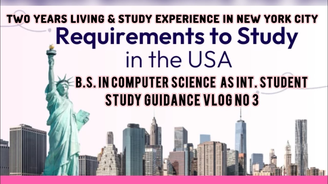 Two Year Living & Study Experience in New York as a Int. Student|BS ...