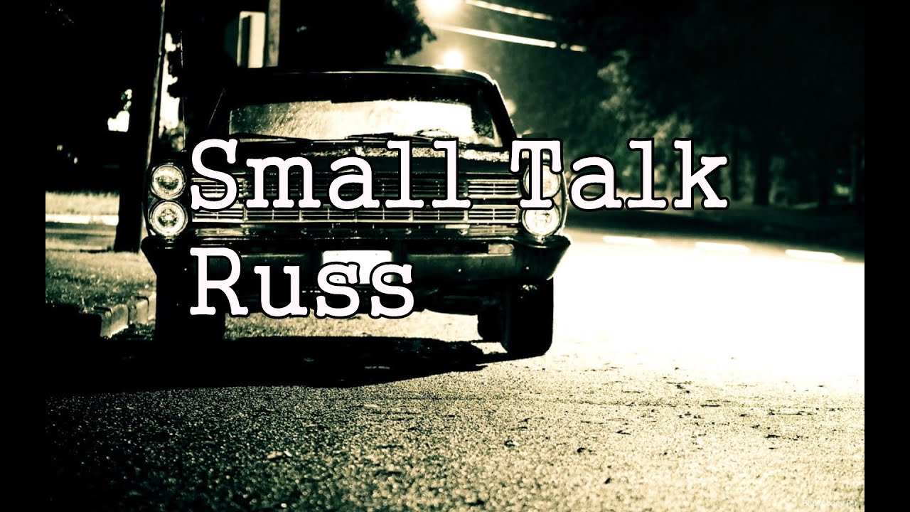 Russ - SMALL TALK Tradução - YouTube