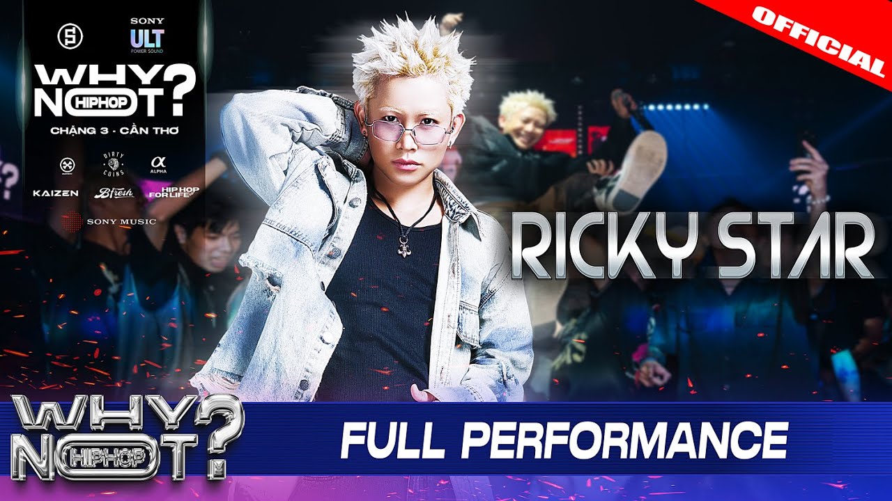 RICKY STAR - FULL PERFORMANCE | WHY NOT HIPHOP? 2025 ( Chặng 3 - Cần ...