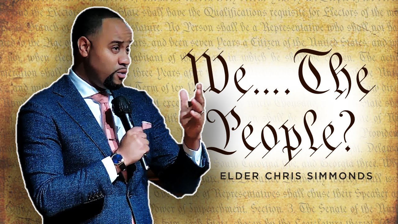 We.... The People? // Elder Chris Simmonds // Tabernacle SDA Church ...