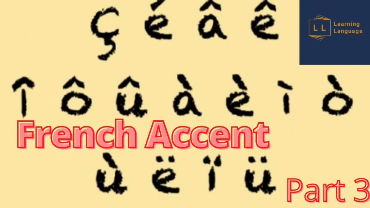French accent(part 3) accent aigu, grave,circonflexe, trema and cedilla ...