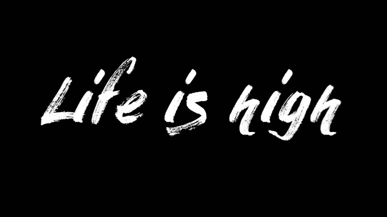 Tony Larsson - life is high *lyric video* - YouTube