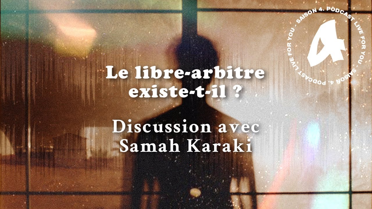 #34 : Samah Karaki - Le libre-arbitre existe-t-il ? | PODCAST ITW - sociologie, philosophie ...