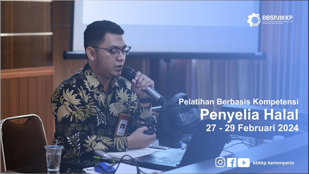 Dokumentasi Pelatihan Berbasis Kompetensi Penyelia Halal, 27 - 29 ...