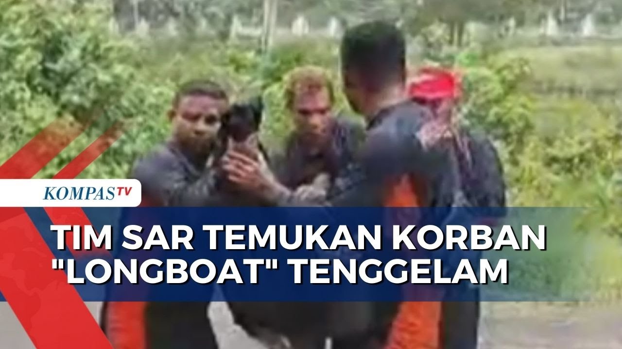 Tim Sar Gabungan Berhasil Temukan Korban Terakhir Longboat Tenggelam Di